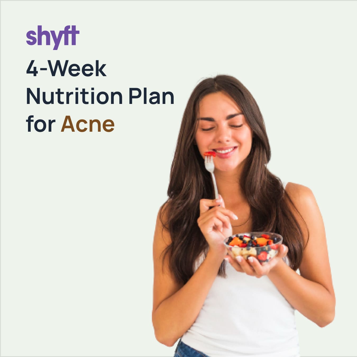 3 Month nutiriton, diet plan for acne with Shyft health