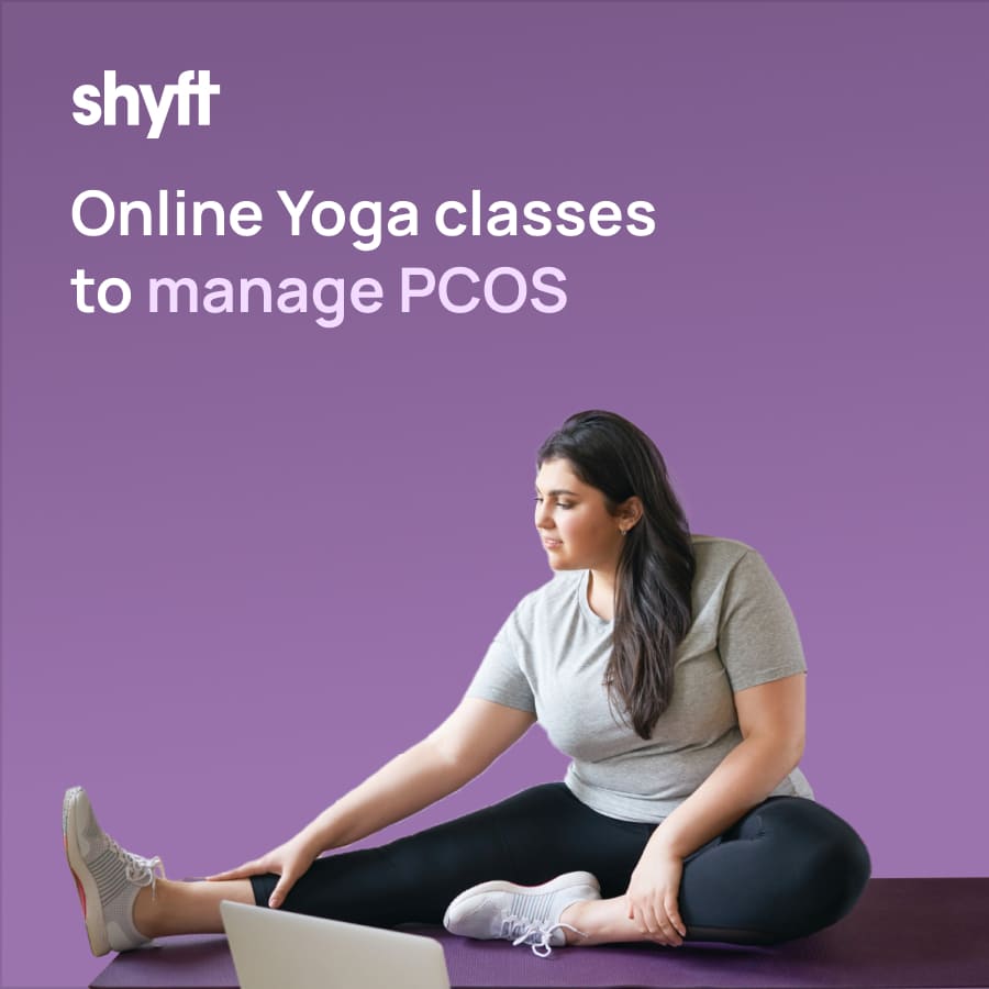 Yoga for PCOS - Yoga Classes for PCOS Online | Shyft Health